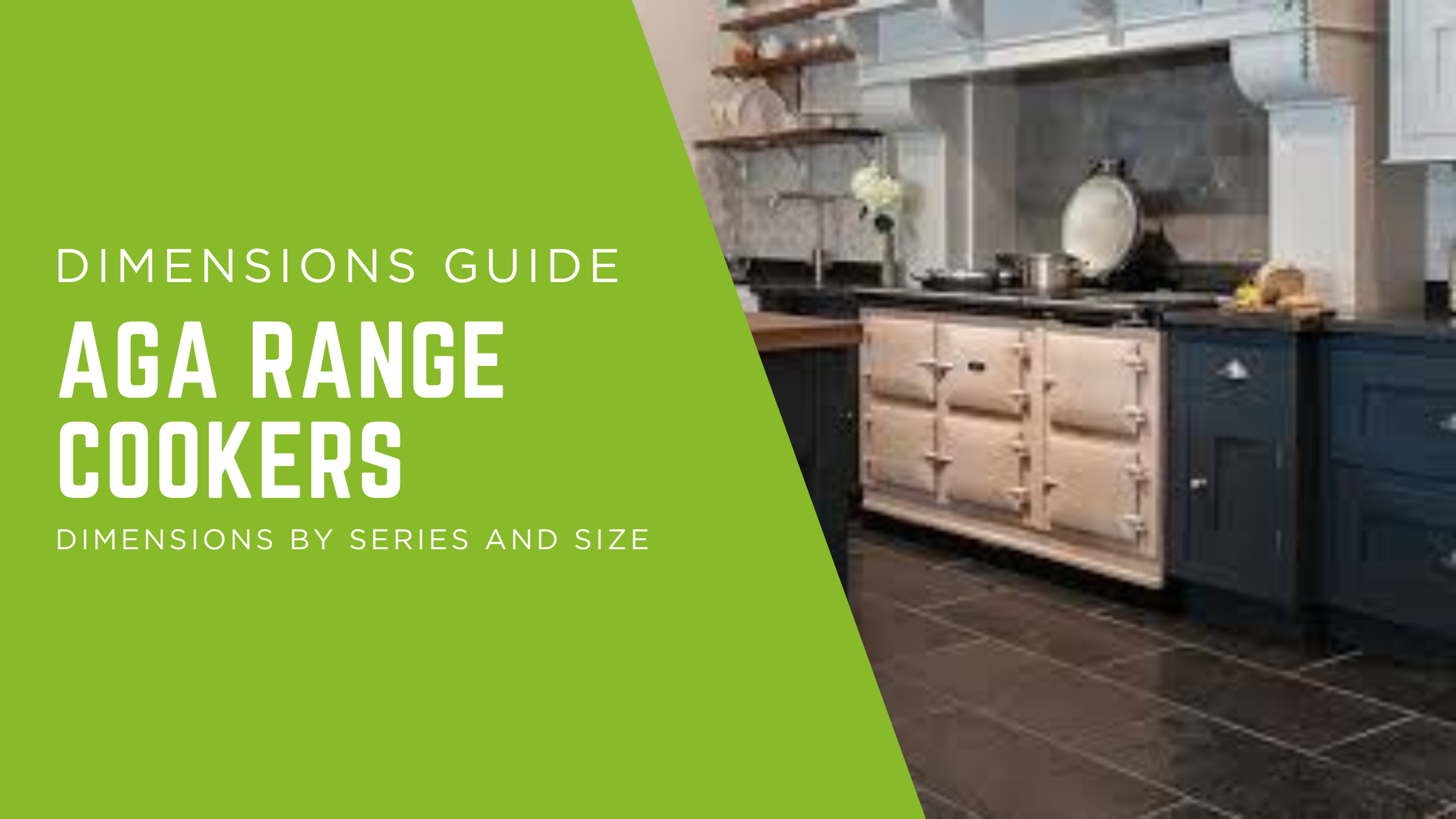 AGA Cooker Dimensions: The Official Sizes – Quince & Cook